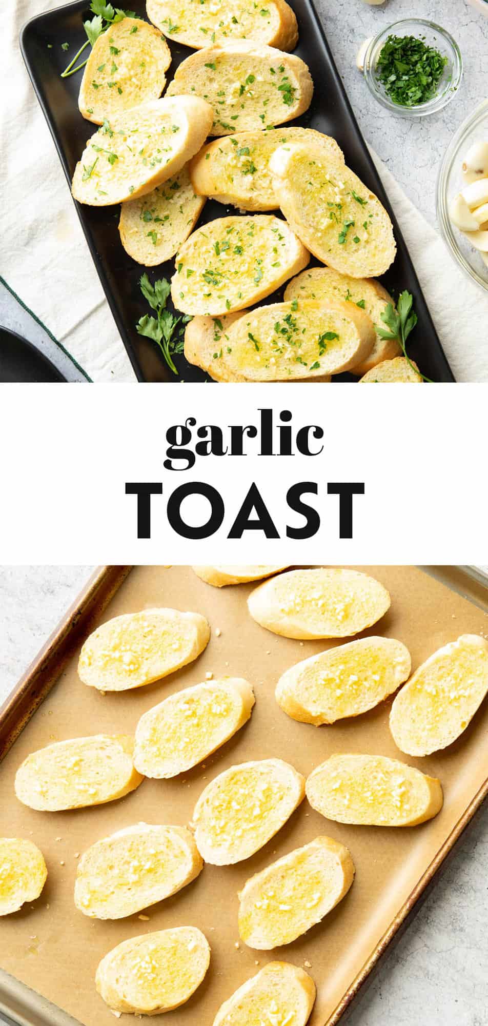 Favorite Garlic Toast – Super EASY! - Beaming Baker