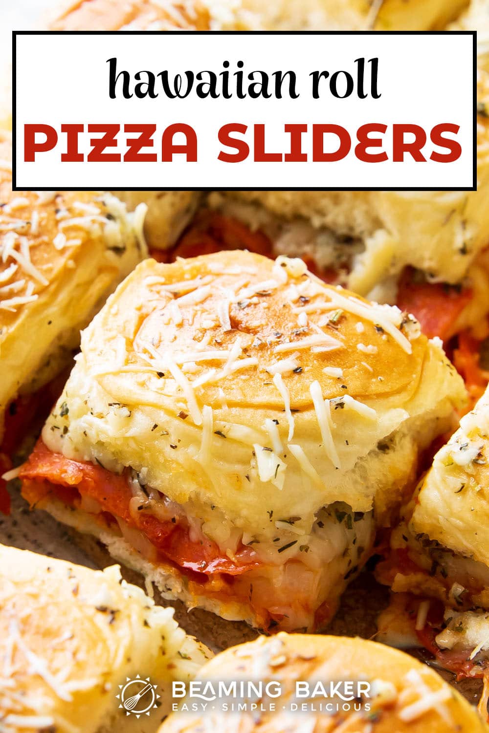 Pepperoni Pizza Sliders with Hawaiian Rolls - Beaming Baker